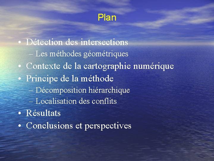 Mthodes gomtriques pour la dtection des intersections entre