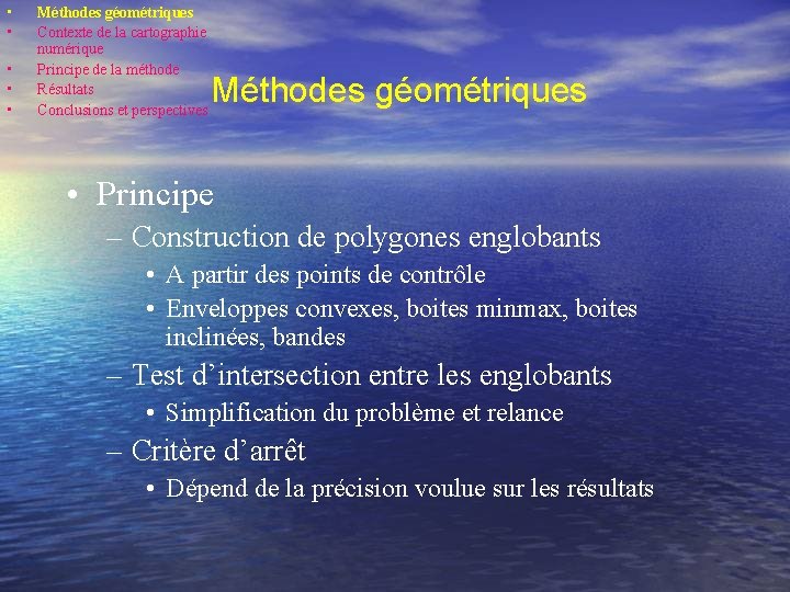 Mthodes gomtriques pour la dtection des intersections entre