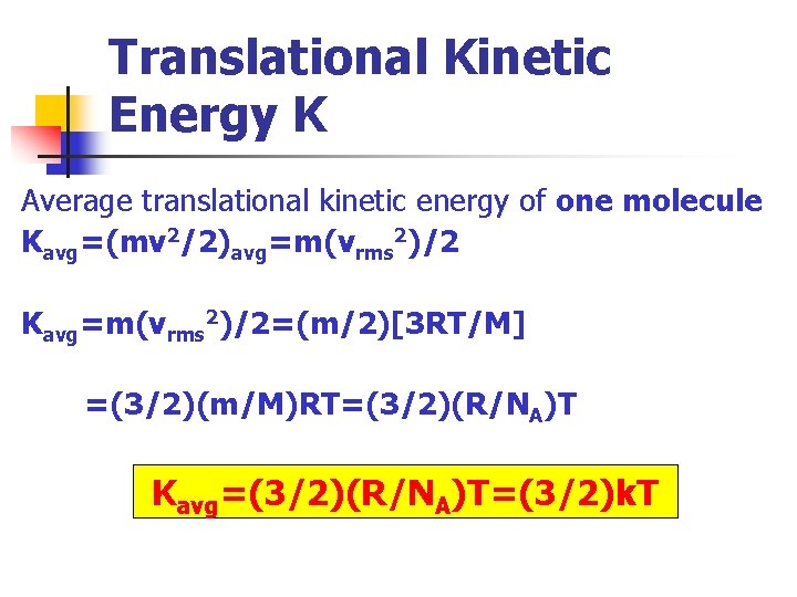 Chapter 19 The Kinetic Theory of Gases Chapter19