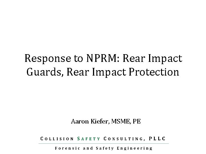 Response to NPRM Rear Impact Guards Rear Impact