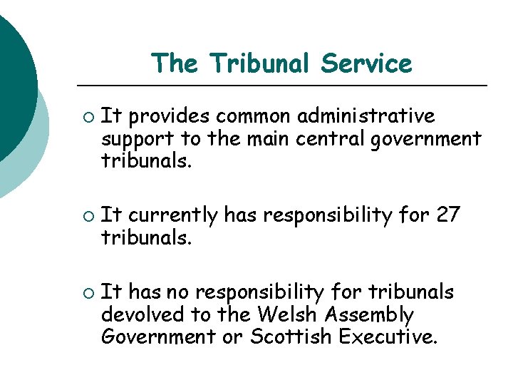 Tribunals Introduction Tribunals are bodies with judicial functions