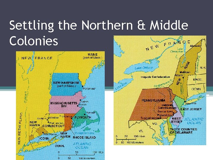 Settling the Northern Middle Colonies Political Life in