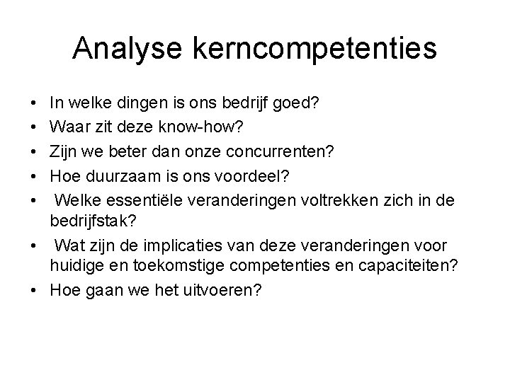 kerncompetenties Kerncompetenties Unieke eigenschappen van de ...