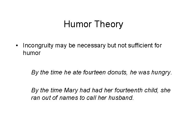 Frame Shifting Linguistic utterances usually build up clear