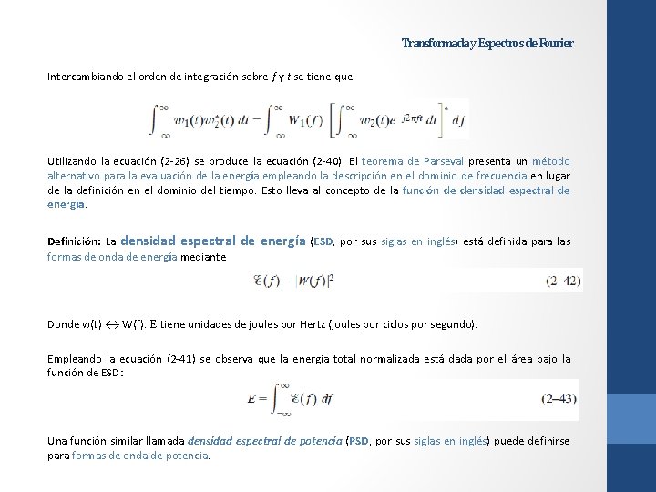 Transformada y Espectros de Fourier Definicin de Transformada