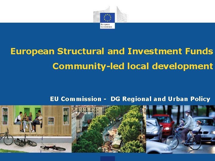 European Structural and Investment Funds Communityled local development
