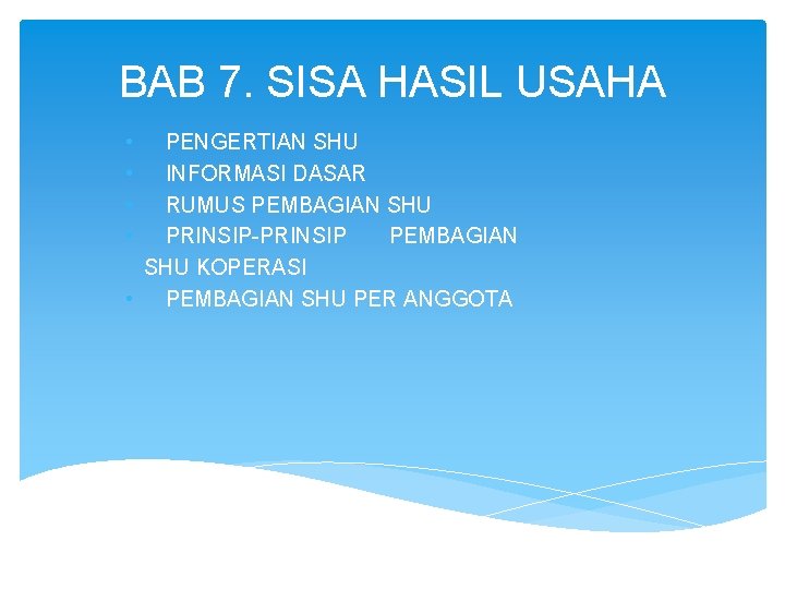 BAB 7 SISA HASIL USAHA PENGERTIAN SHU INFORMASI
