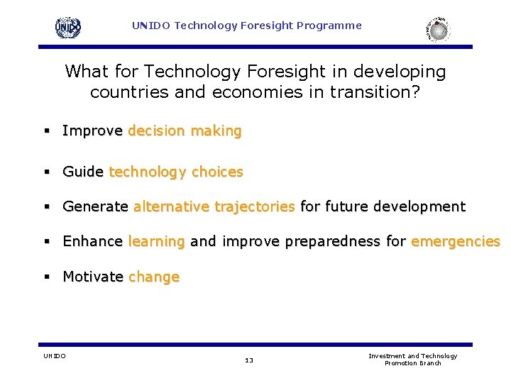 UNIDO Technology Foresight Programme Foresight for developing countries