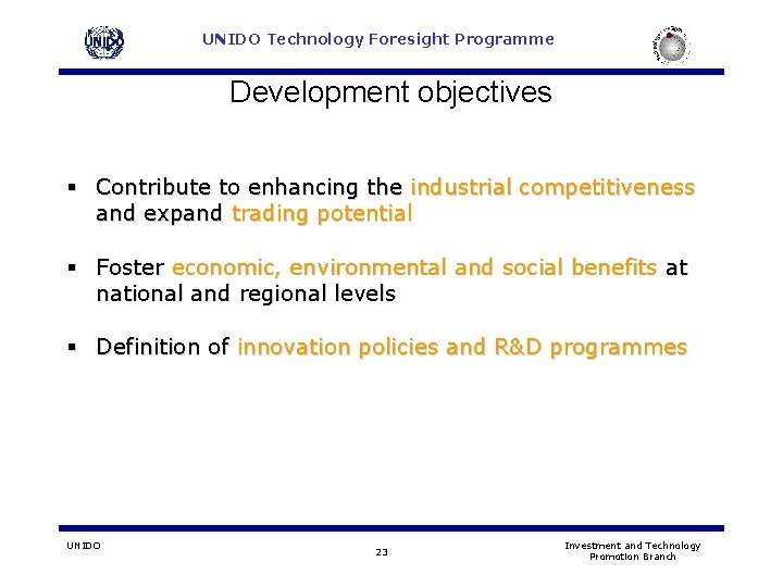 UNIDO Technology Foresight Programme Foresight for developing countries