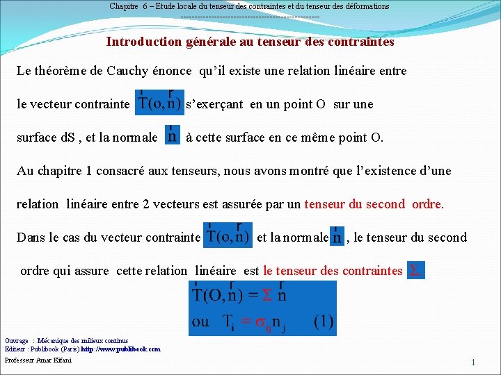 Chapitre 6 Etude locale du tenseur des contraintes
