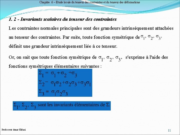 Chapitre 6 Etude locale du tenseur des contraintes