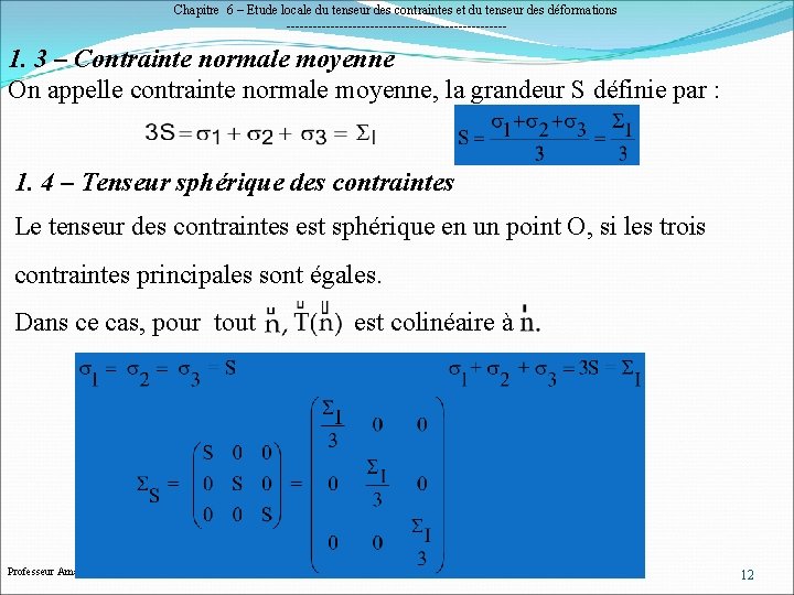 Chapitre 6 Etude locale du tenseur des contraintes
