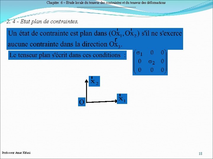 Chapitre 6 Etude locale du tenseur des contraintes