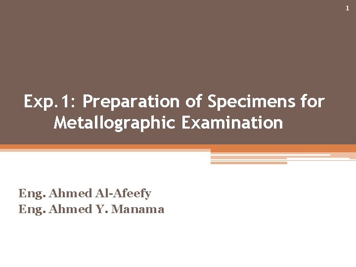 1 Exp 1 Preparation of Specimens for Metallographic
