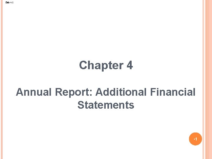 Slide 4 1 Chapter 4 Annual Report Additional