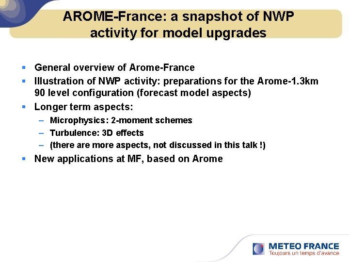 AROMEFrance a snapshot of NWP activity for model