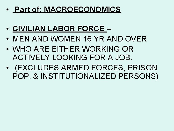 Employment Labor and Wages Chapter 8 THE LABOR