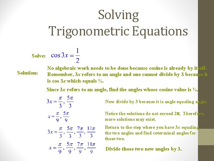Solving Trigonometric Equations For all problems The solution