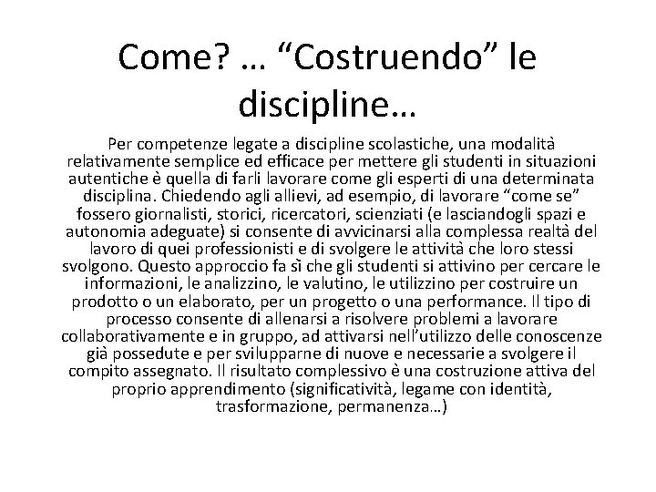 Compiti di realt e valutazione autentica Si tratta