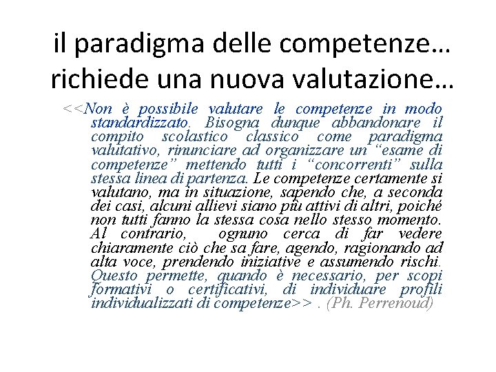 Compiti di realt e valutazione autentica Si tratta