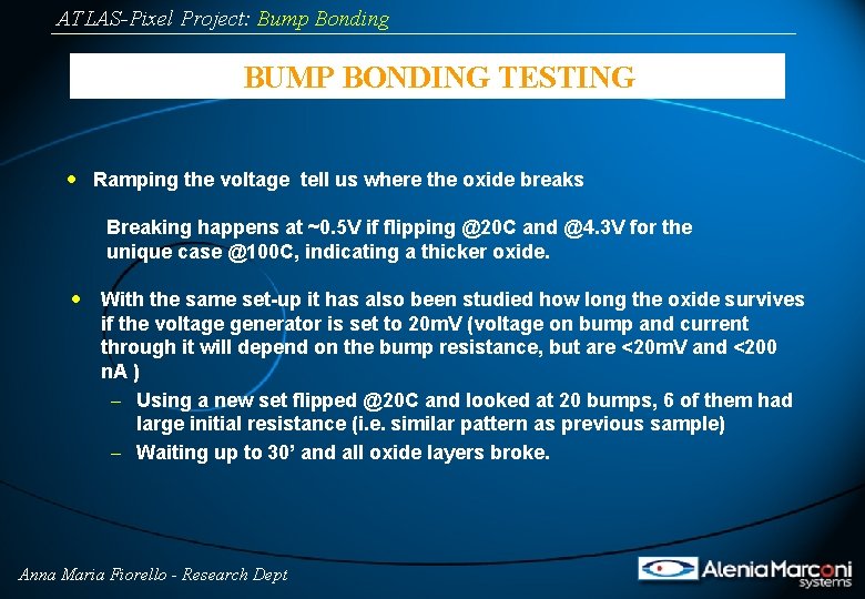 ATLASPixel Project Bump Bonding ATLAS BUMP BONDING PROCESS