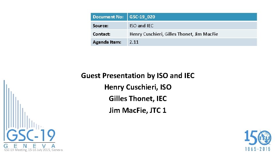 Document No GSC19020 Source ISO and IEC Contact