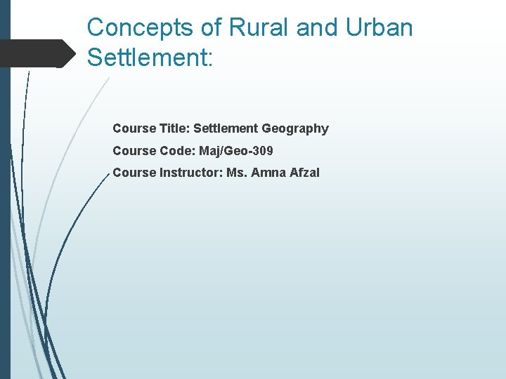 Concepts of Rural and Urban Settlement Course Title