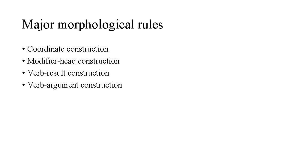 Morphological Constructions and Derivation of Senses and Partofspeeches
