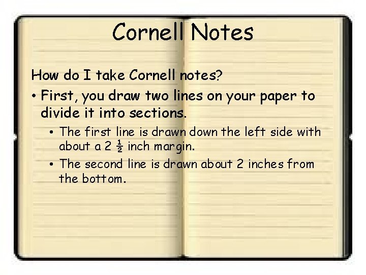 Cornell Notes What are Cornell Notes Who came