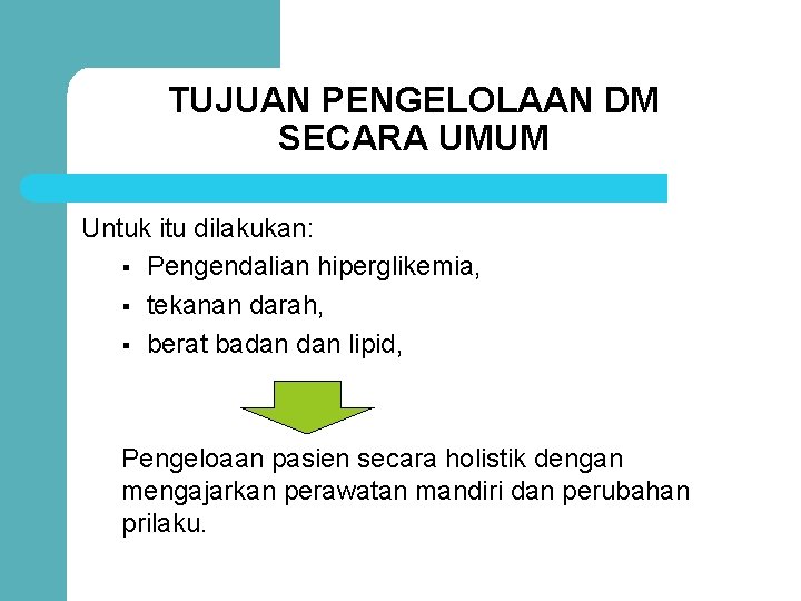 PERAWATAN DIABETES MELITUS OLEH Ns CUT HUSNA MNS