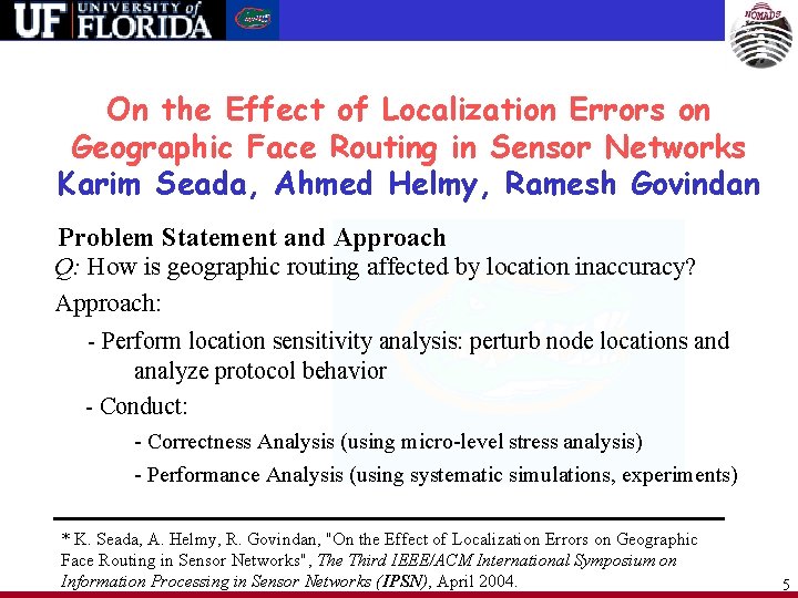 Robust Geographic Routing and Locationbased Services Ahmed Helmy
