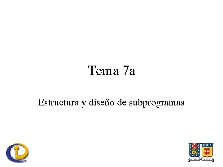 Tema 7 a Estructura y diseo de subprogramas
