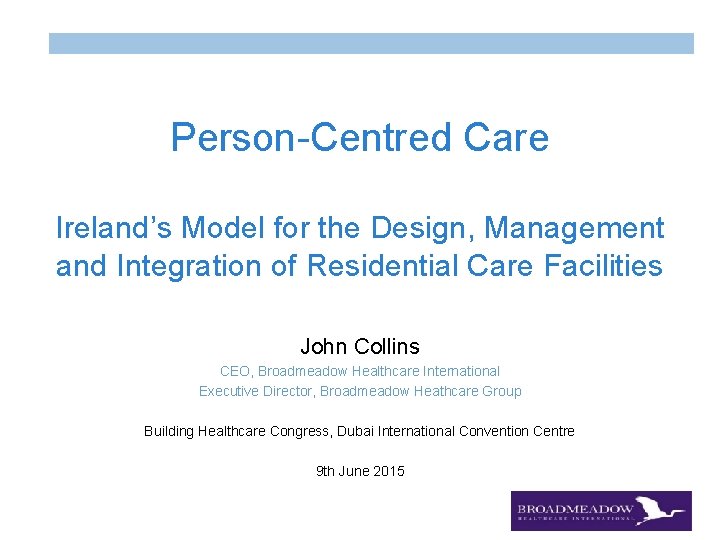 PersonCentred Care Irelands Model for the Design Management