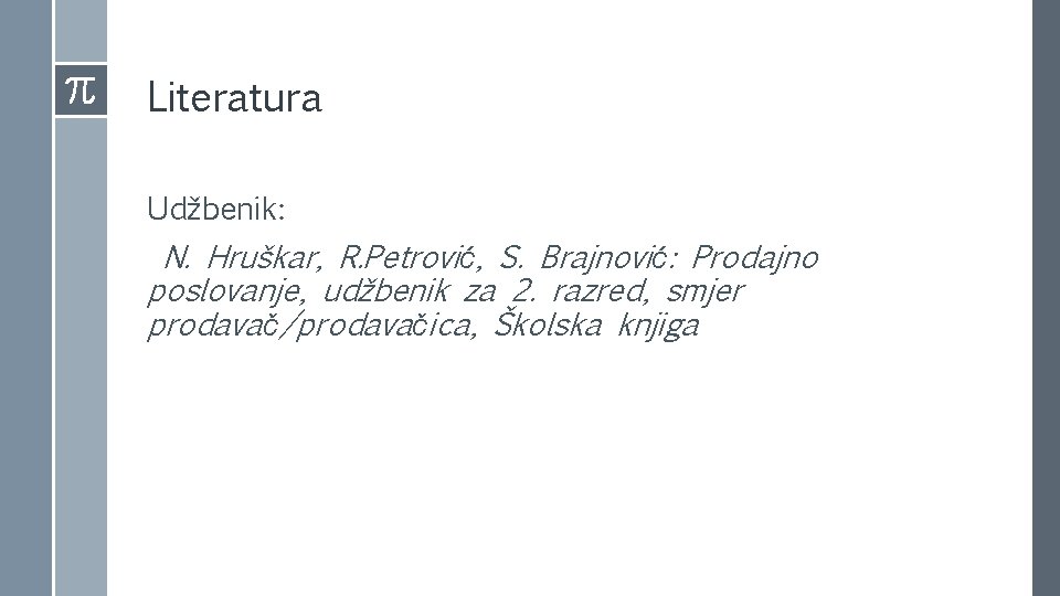 PRODAJNI RAZGOVOR Prodajno poslovanje smjer PRODAVA to emo