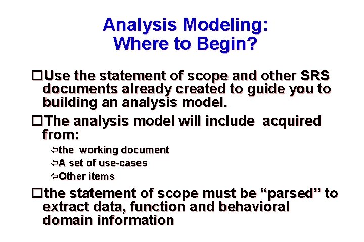 Chapter 12 Analysis Modeling 1 Analysis Modeling Where