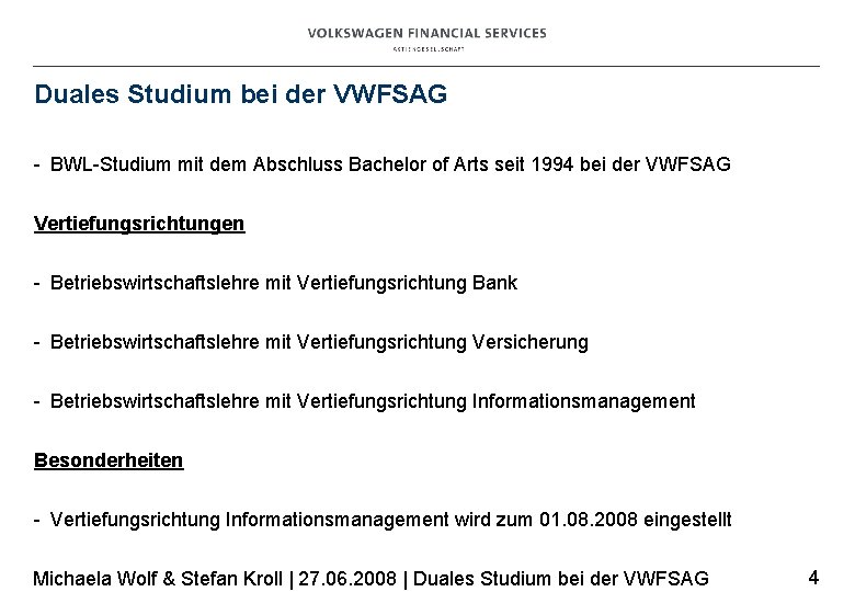 Duales Studium bei der Volkswagen Financial Services AG