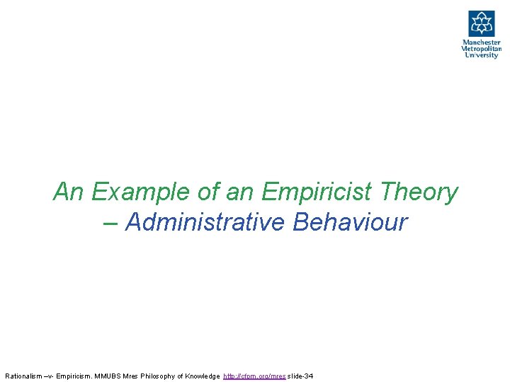 Rationalism v Empiricism From where does knowledge come