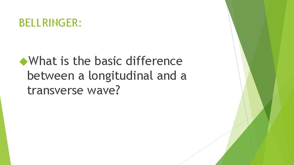 BELLRINGER What do you know about different types