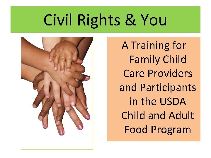 Civil Rights You A Training for Family Child