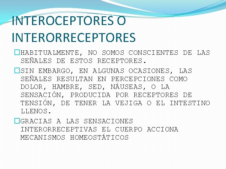 FUNCIONES SENSORIALES DEL SN Y RECEPTORES ORGANOS SENSORIALES