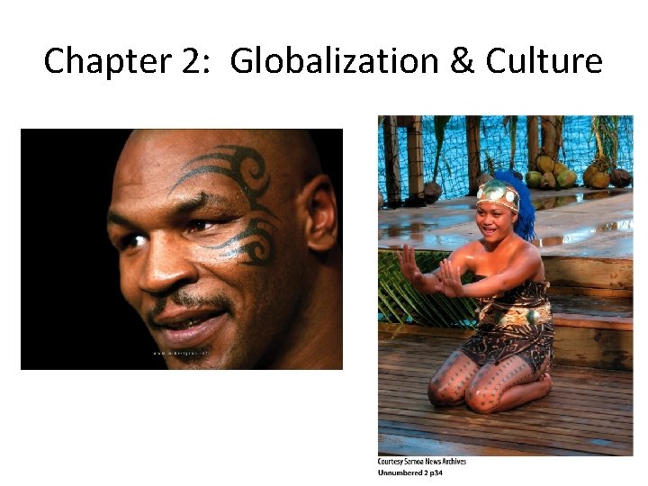 Chapter 2 Globalization Culture What is Globalization Economic