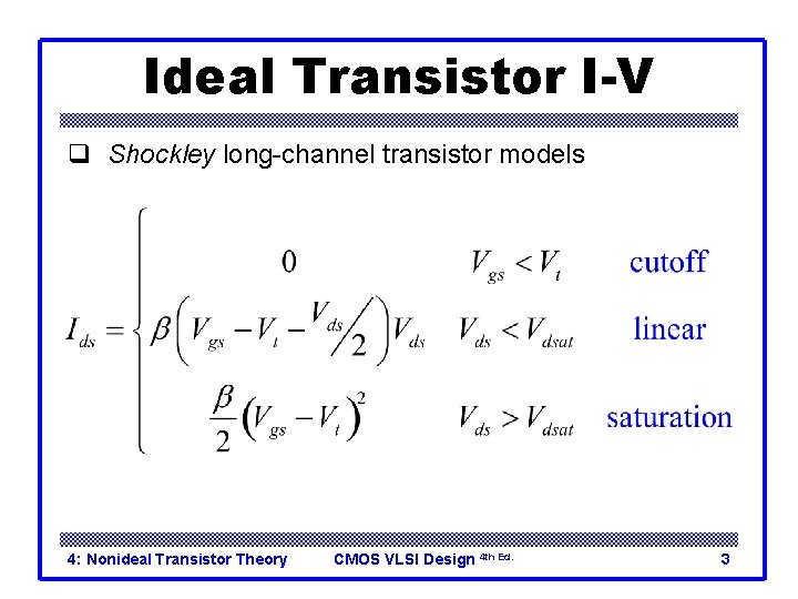 Lecture 4 Nonideal Transistor Theory 1 Outline q