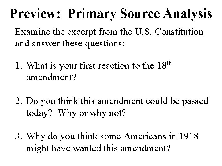 Preview Primary Source Analysis Examine the excerpt from
