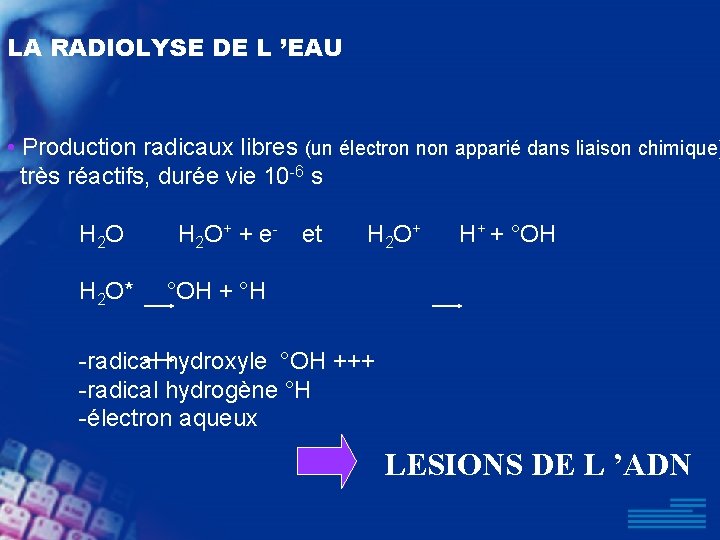 PRINCIPE DE LA RADIOTHERAPIE ET DE LA CURIETHERAPIE
