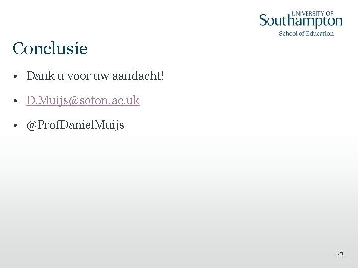 Leraareffectiviteit wat weten we niet Daniel Muijs University