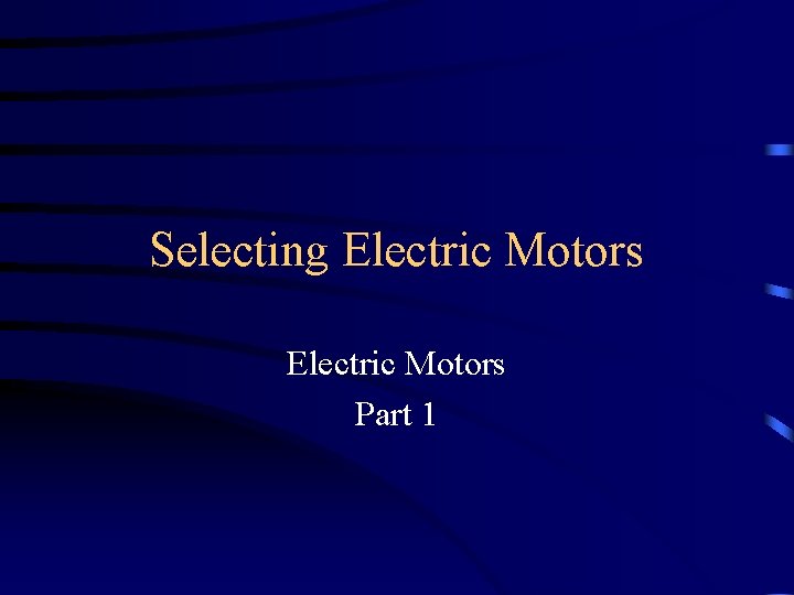 Selecting Electric Motors Part 1 What Size Motor