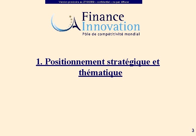 Version provisoire au 2732009 confidentiel ne pas diffuser