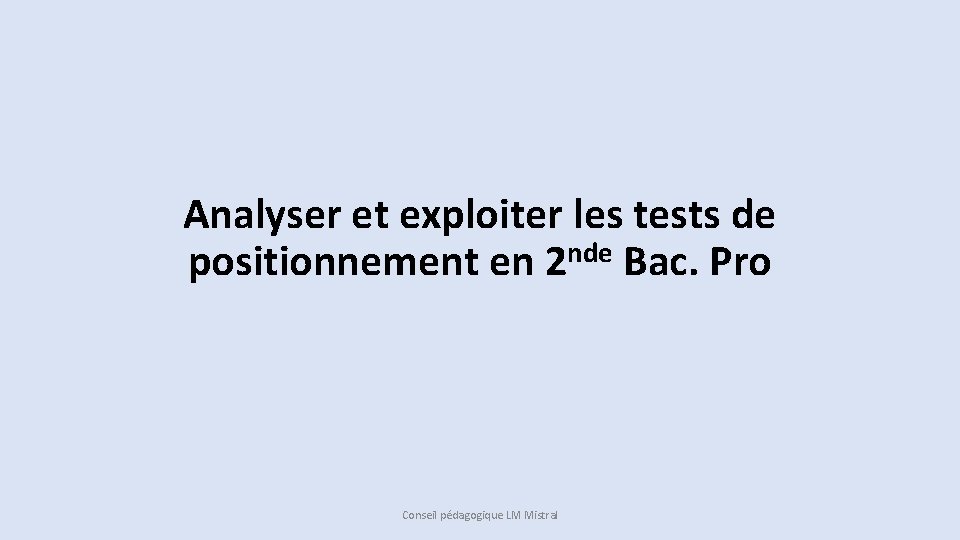 Analyser et exploiter les tests de positionnement en