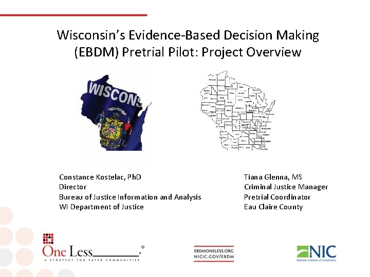 Wisconsins EvidenceBased Decision Making EBDM Pretrial Pilot Project
