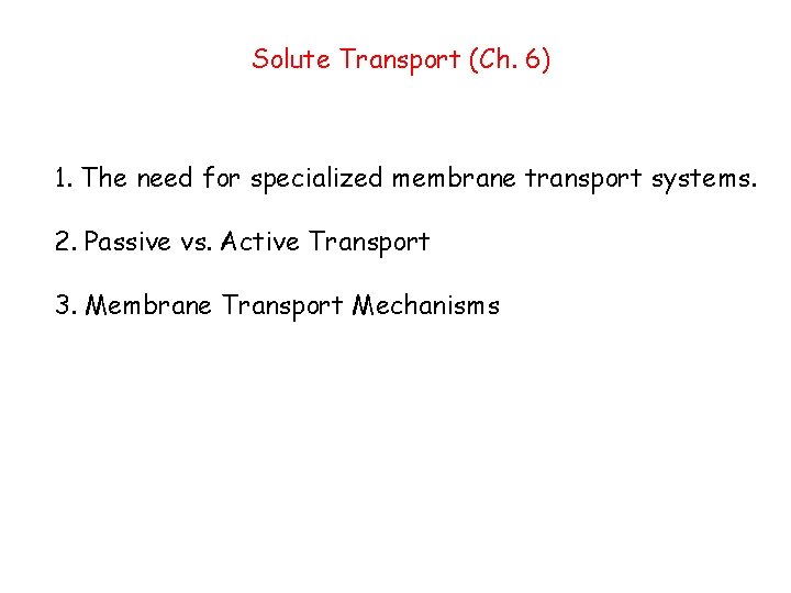 Solute Transport Ch 6 1 The need for